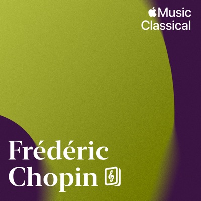 Listening Guide: Frédéric Chopin on Apple Music