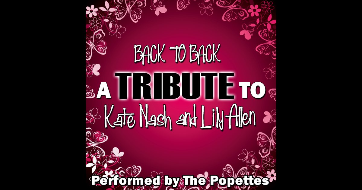 ‎Back to Back a Tribute to Kate Nash and Lily Allen - อัลบั้มจาก "The ...