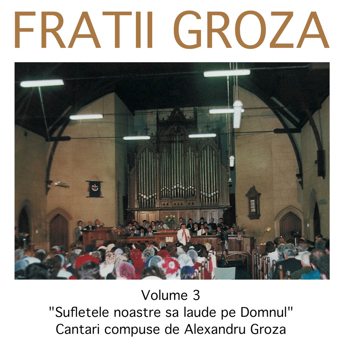 ‎Laudati pe Domnul, Vol. 3 - Album by Alexandru Groza - Apple Music