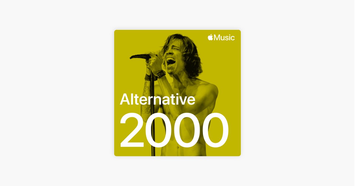 ‎Alternative Hits: 2000 - Playlist - Apple Music
