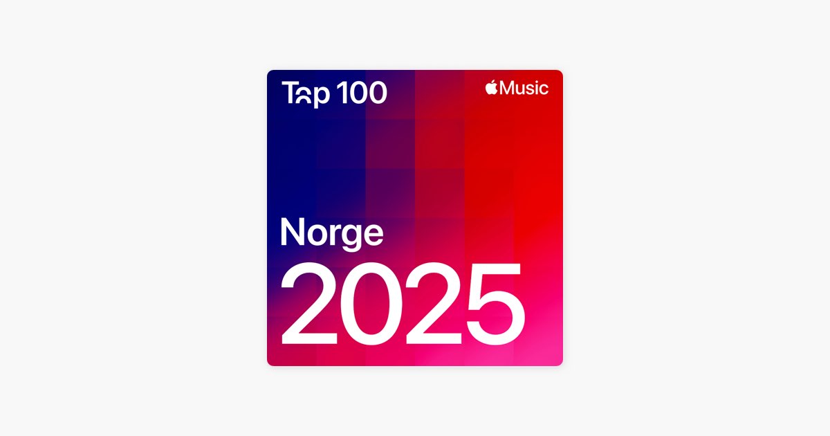 ‎Top 100 Norge: 2025 – Spellista – Apple Music