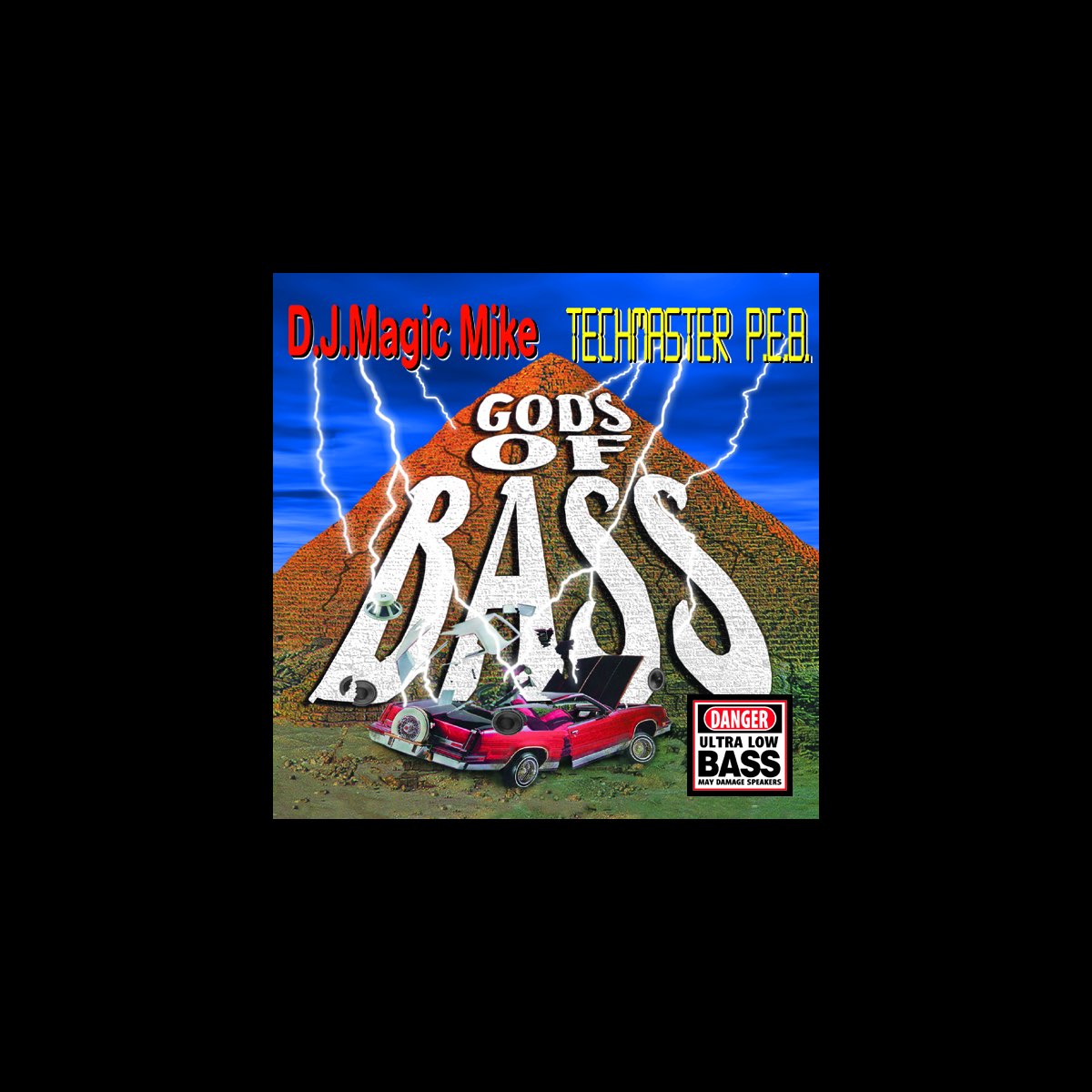 ‎Gods of Bass - Album by DJ Magic Mike & Techmaster P.E.B. - Apple Music