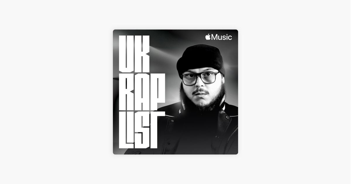 ‎UK Rap List - Playlist - Apple Music