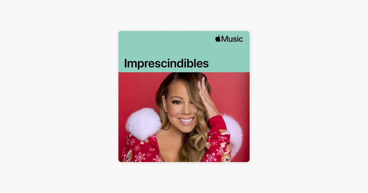 ‎Playlist “Mariah Carey: imprescindibles de Navidad” en Apple Music