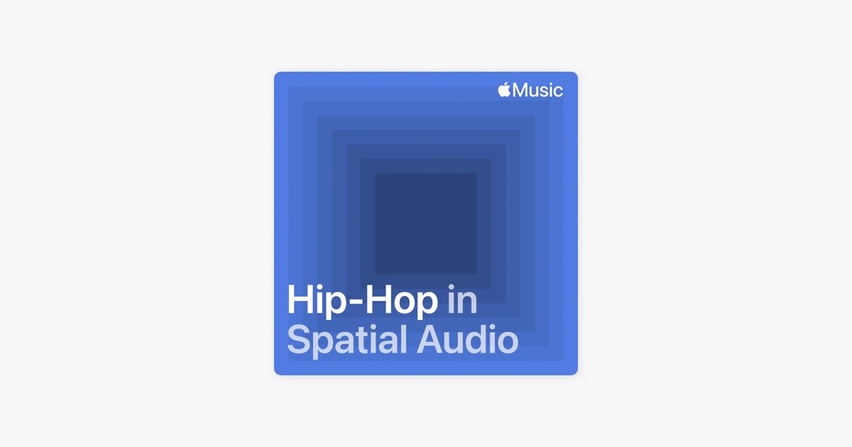 ‎Hip-Hop in Spatial Audio - Playlist - Apple Music
