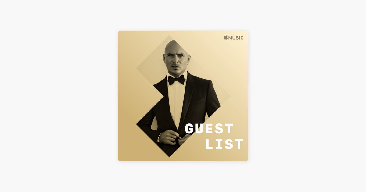 ‎Guest List: Pitbull - Playlist - Apple Music
