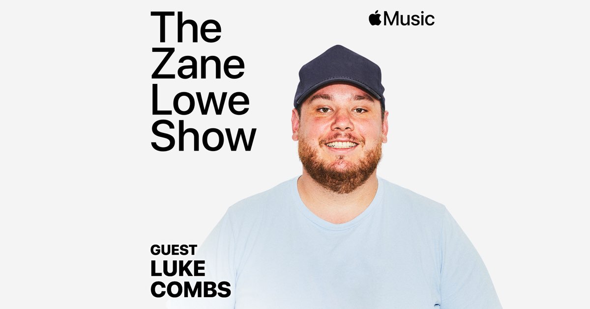 ‎Luke Combs: The Zane Lowe Interview Radio Station on Apple Music