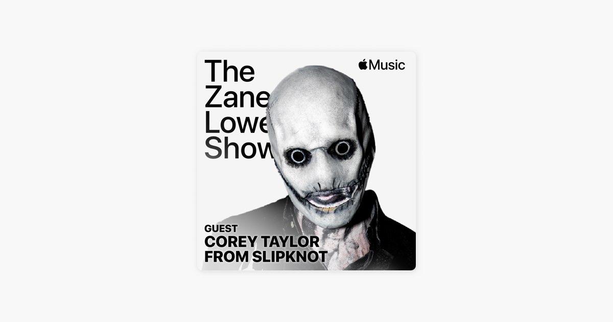 ‎Slipknot: The Zane Lowe Interview - Radio Station - Apple Music
