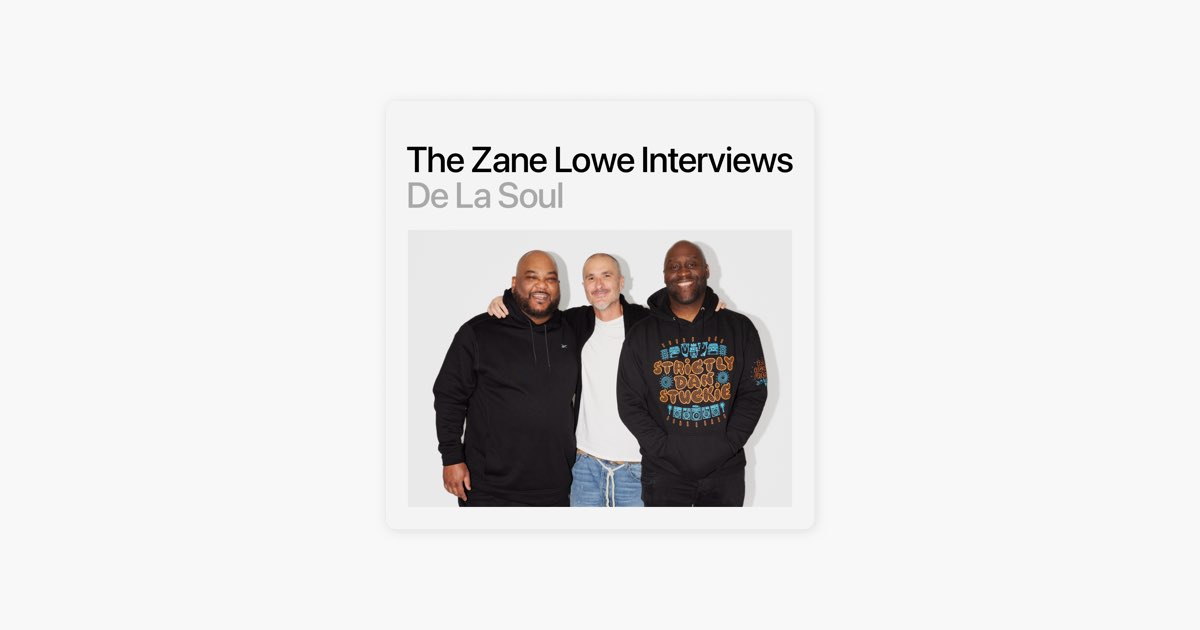 ‎De La Soul: The Zane Lowe Interview - Playlist - Apple Music