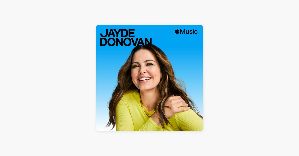 ‎Jayde Donovan's Playlist - Playlist - Apple Music