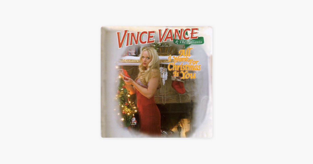 ‎All I Want for Christmas Is You - Lagu oleh Vince Vance And The ...