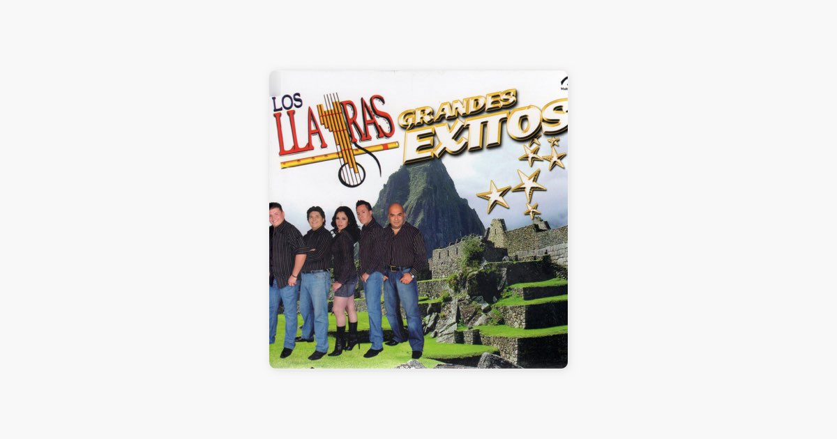 Grandes Éxitos” álbum de Los Llayras en Apple Music