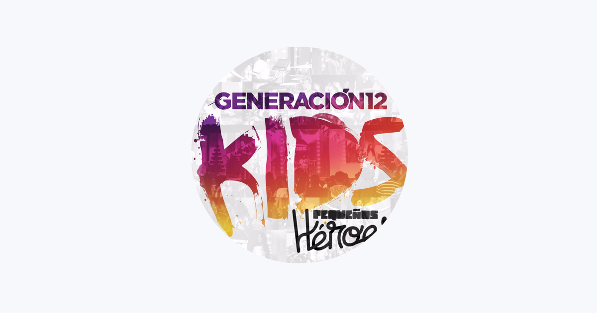 ‎Generación 12 Kids - Apple Music
