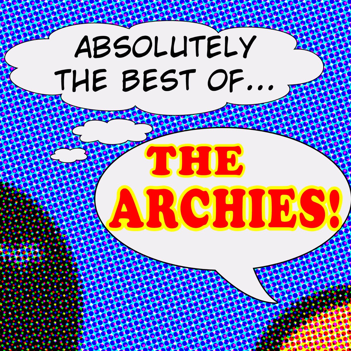 Absolutely the Best of the Archies - Album by The Archies - Apple Music Absolutely the Best of the Archies - Album by The Archies - Apple Music