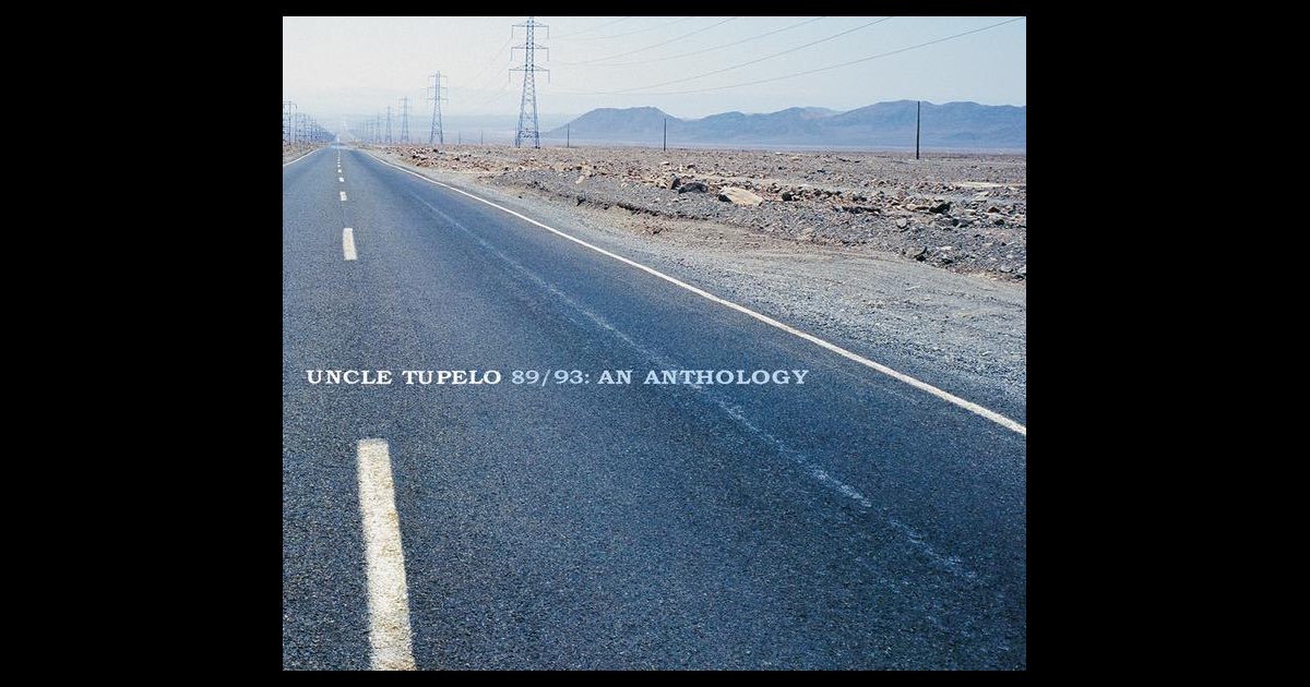 ‎Uncle Tupelo 89/93: An Anthology - Album by Uncle Tupelo - Apple Music