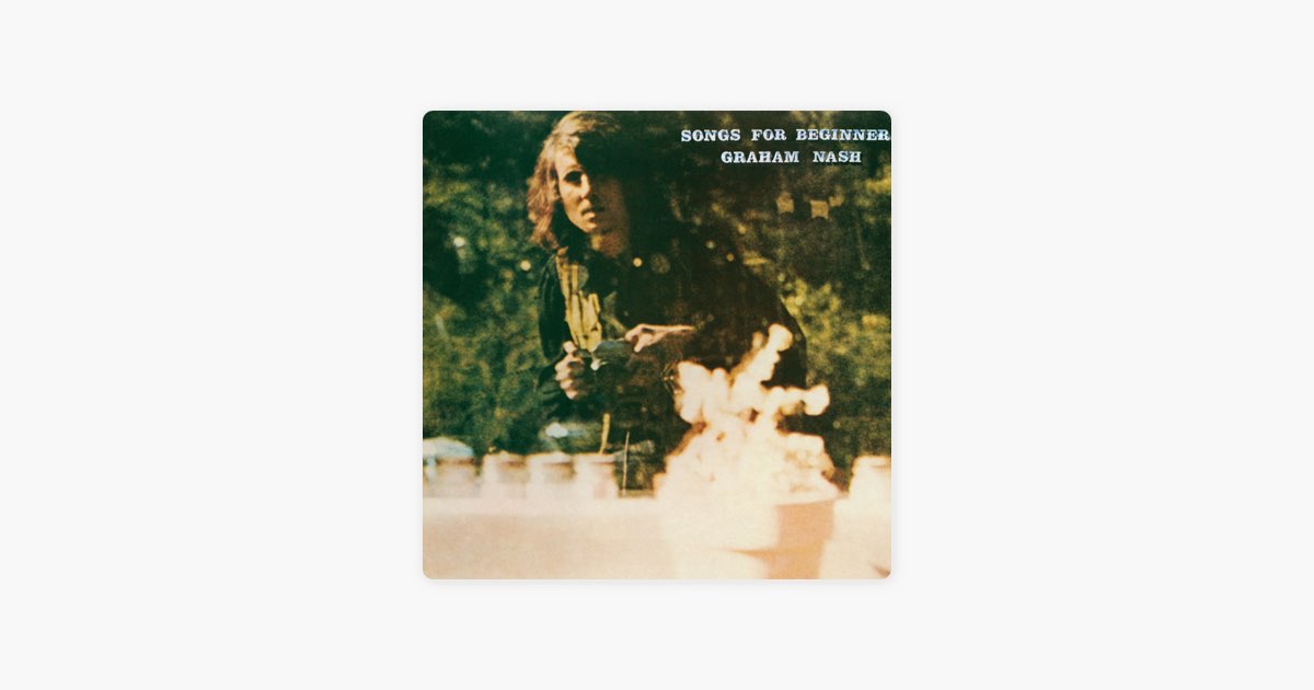 ‎Songs for Beginners - Album by Graham Nash - Apple Music