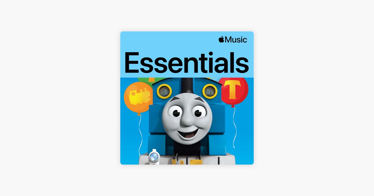 ‎thomas And Friends Essentials 歌单 Apple Music