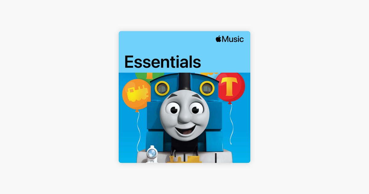 ‎Thomas & Friends Essentials - Playlist - Apple Music