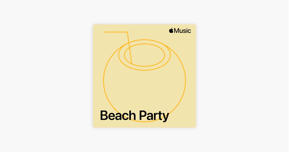 沙滩派对 歌单 Apple Music