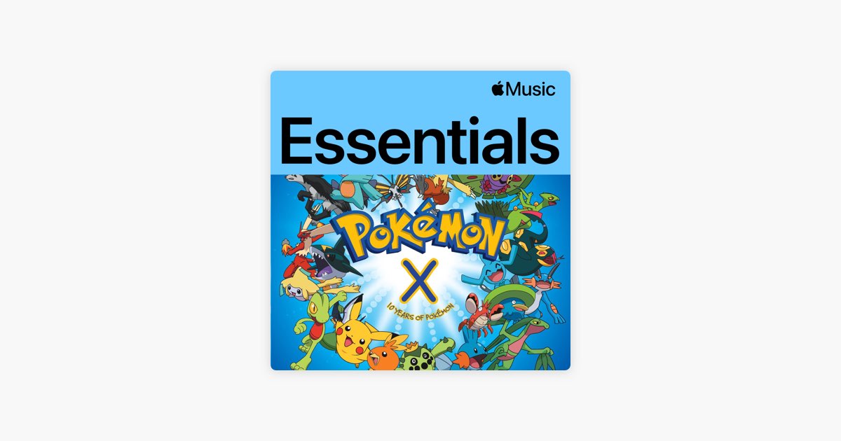‎Pokémon Essentials - Playlist - Apple Music