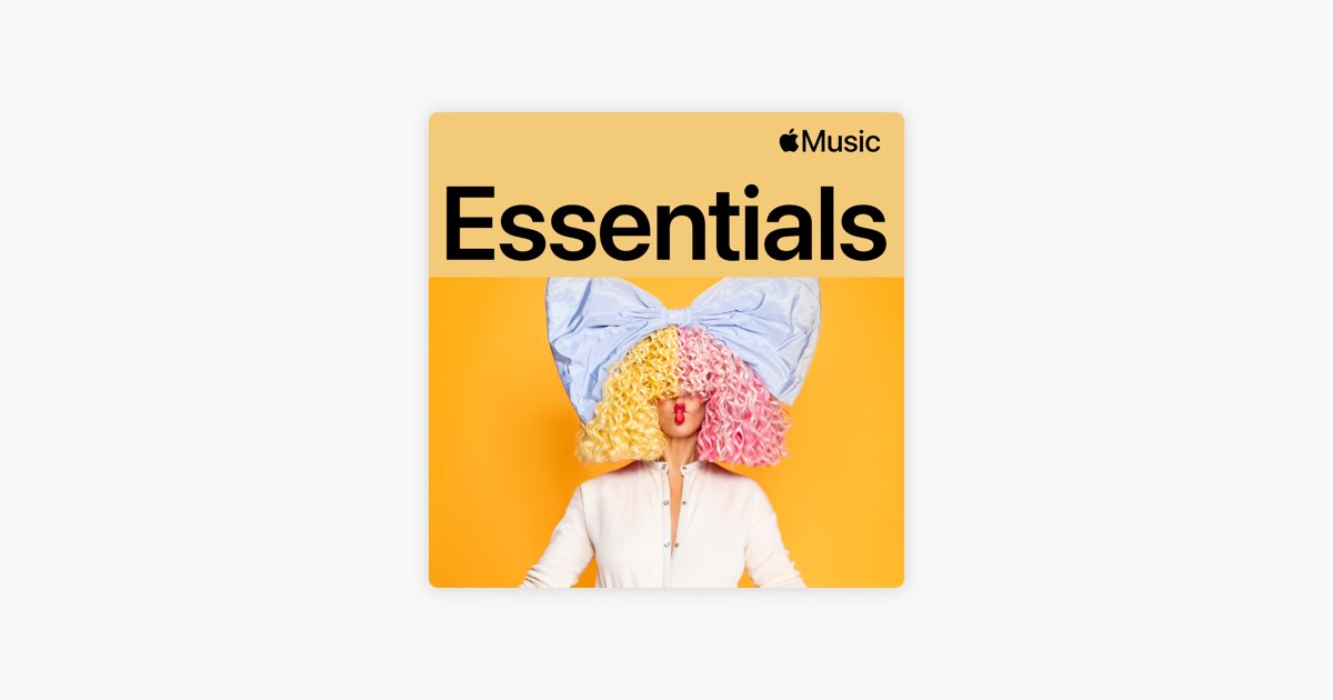 ‎Sia Essentials on Apple Music