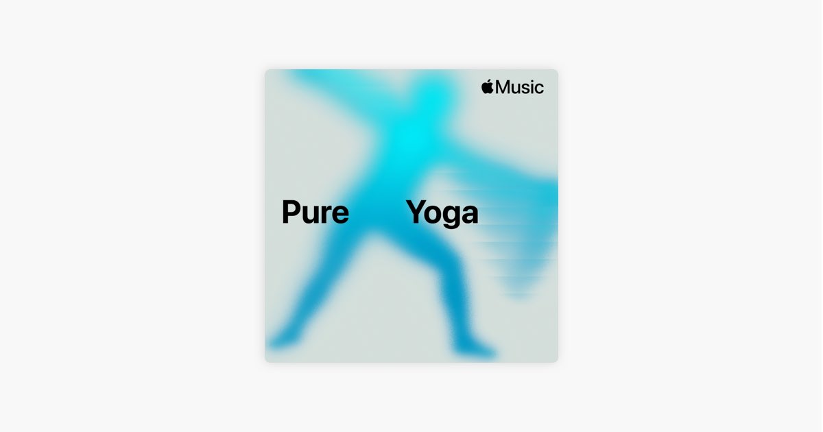 纯粹・瑜伽 歌单 Apple Music