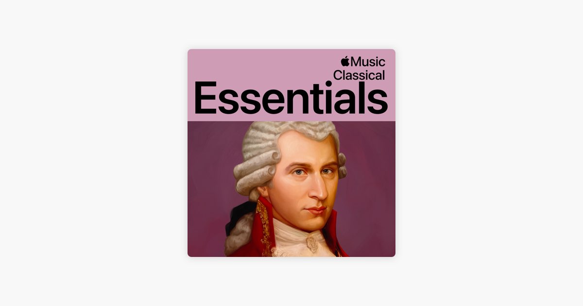 沃尔夫冈・阿马德乌斯・莫扎特代表作 歌单 Apple Music