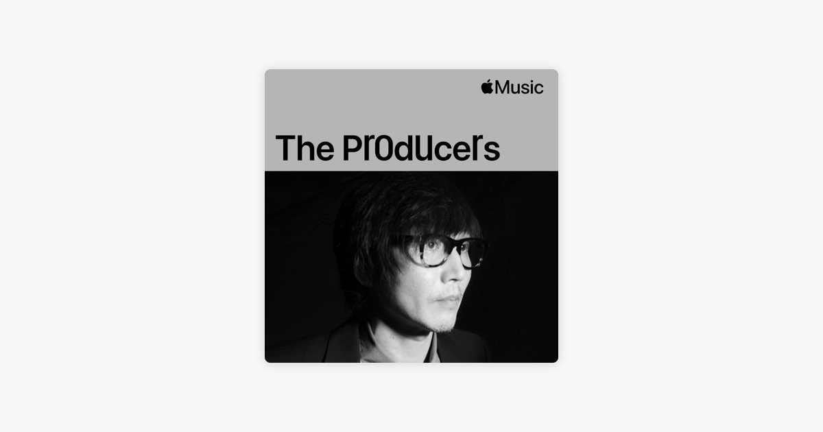 ‎apple Music 上的歌单“制作人：张亚东”