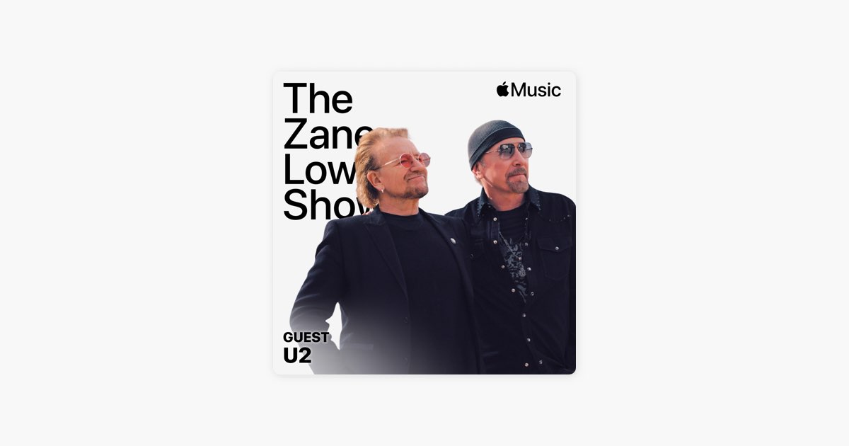 ‎Estación de radio “U2: The Zane Lowe Interview - Part 1” en Apple Music