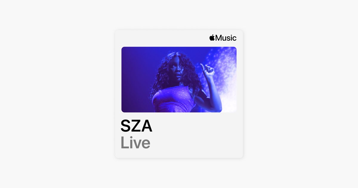 ‎SZA: Apple Music Live - Playlist - Apple Music