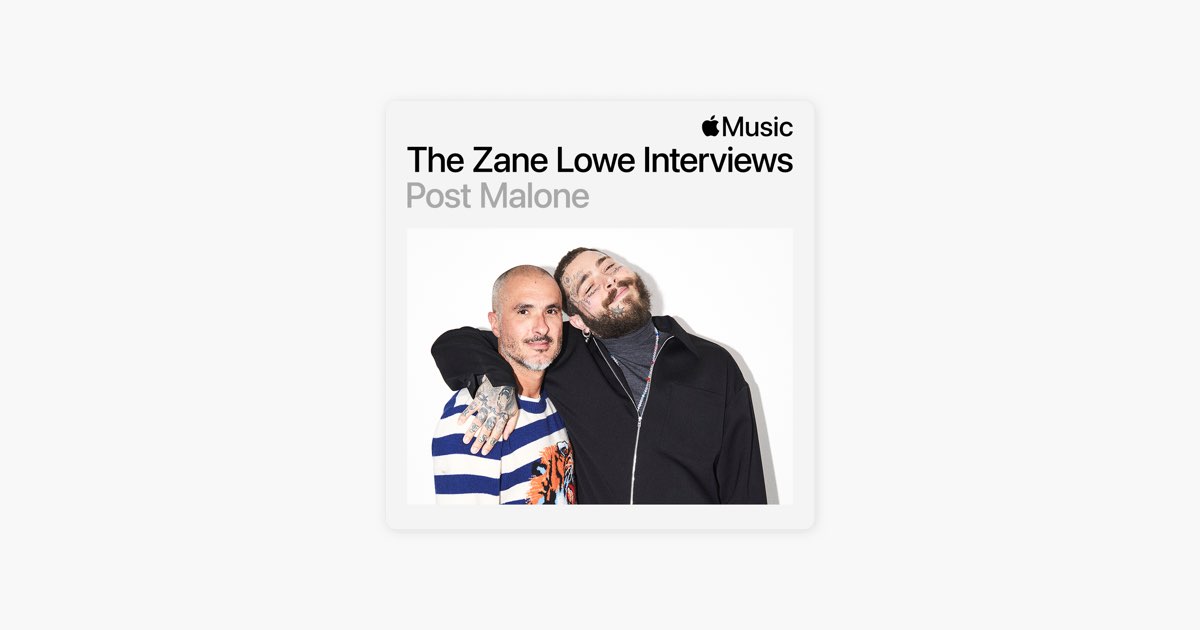 ‎Post Malone: The Zane Lowe Interview on Apple Music