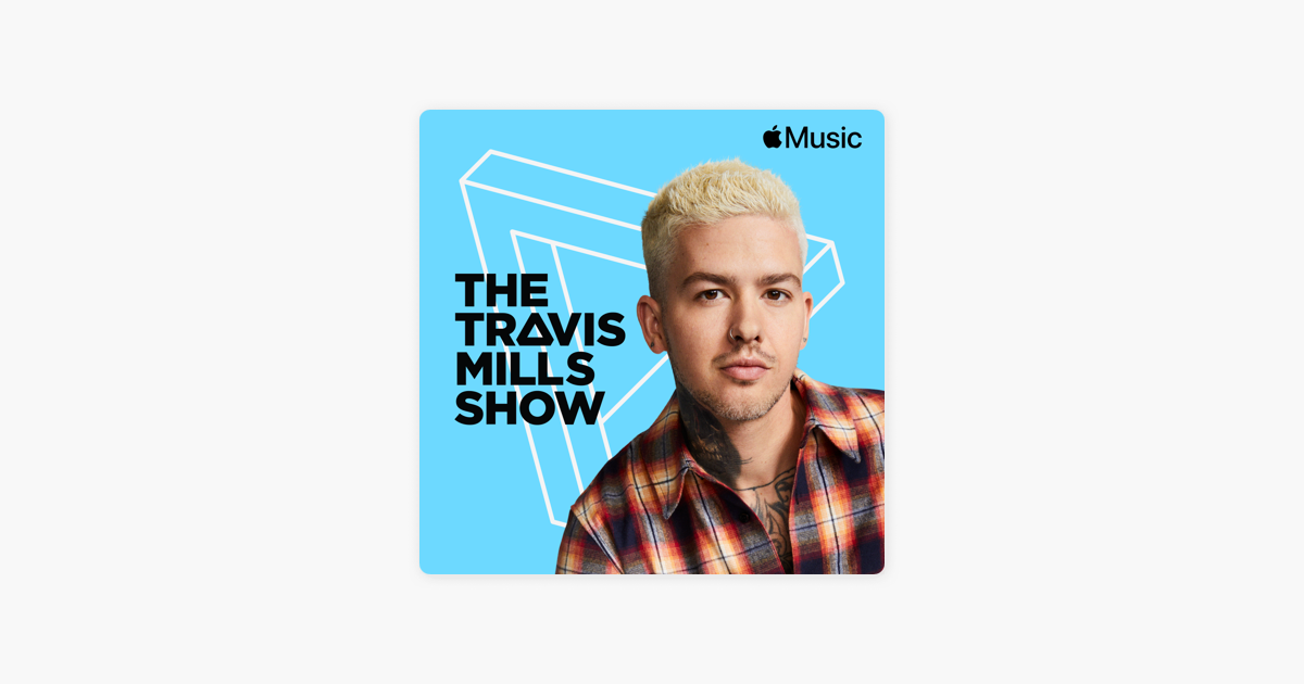 ‎The Travis Mills Show on Apple Music