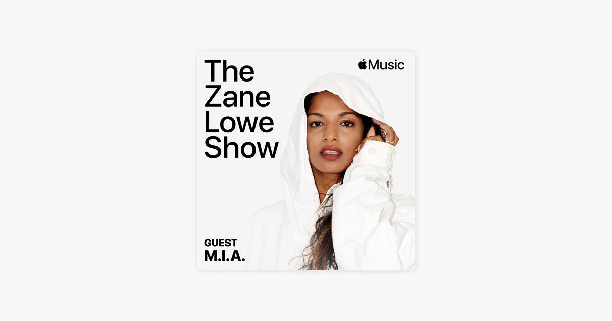 ‎M.I.A.: The Zane Lowe Interview - Radio Station - Apple Music