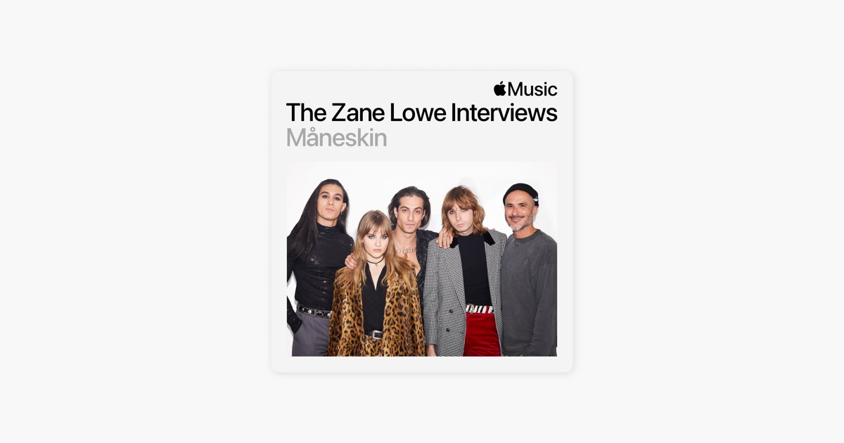 ‎Måneskin: The Zane Lowe Interview - Playlist - Apple Music
