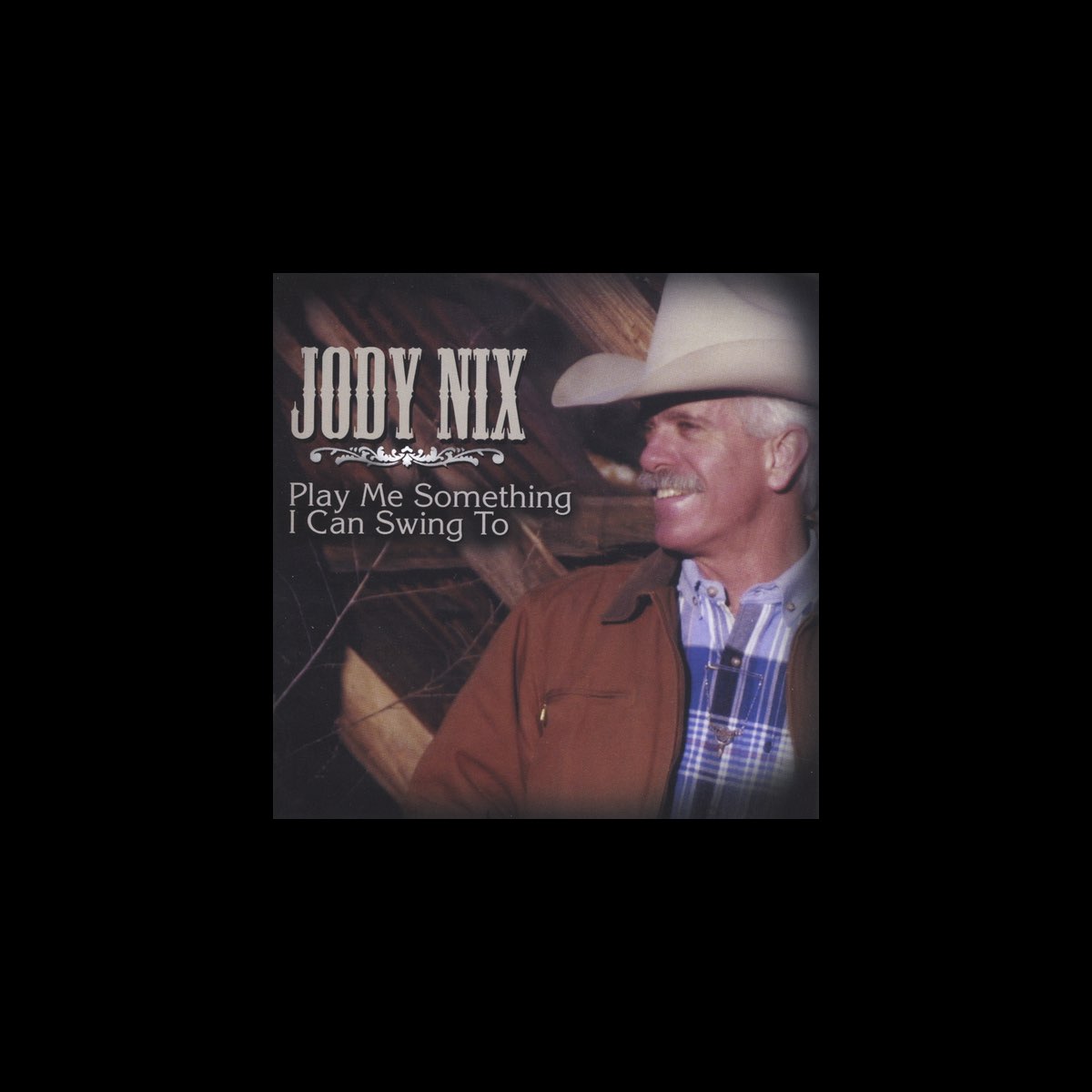 ‎Play Me Something I Can Swing To - Album by Jody Nix - Apple Music