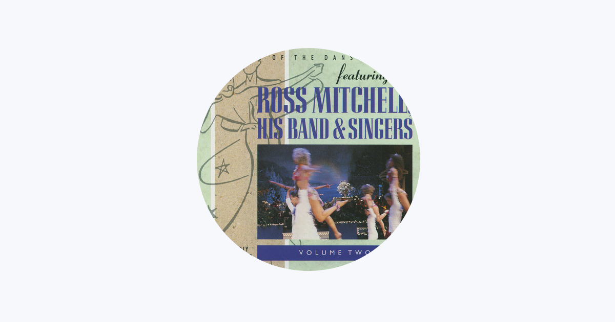 ‎Ross Mitchell, His Band and Singers - Apple Music
