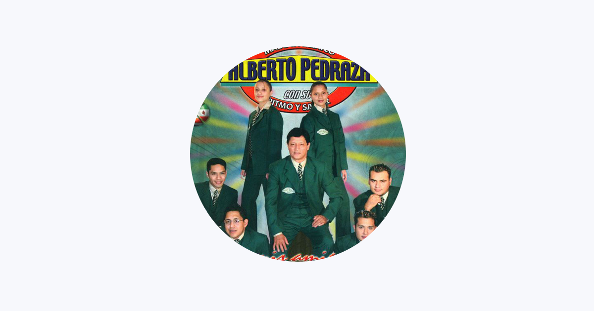 ‎Alberto Pedraza Con Su Ritmo y Sabor en Apple Music