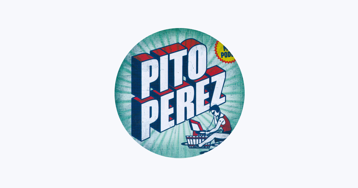 ‎Pito Perez en Apple Music