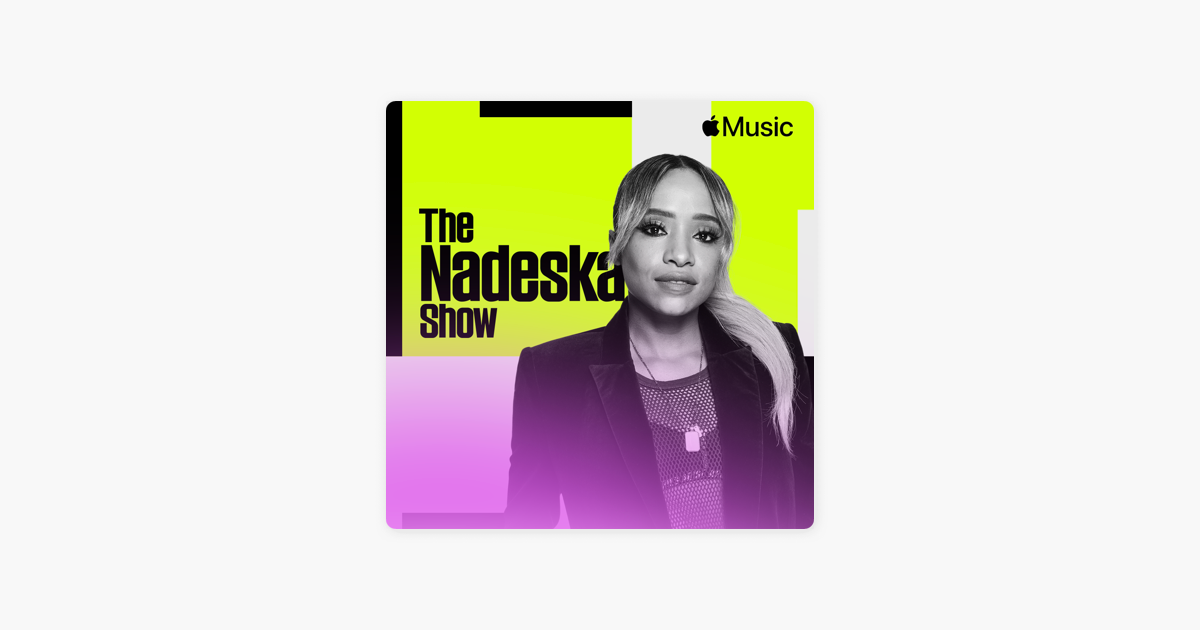 ‎The Nadeska Show on Apple Music