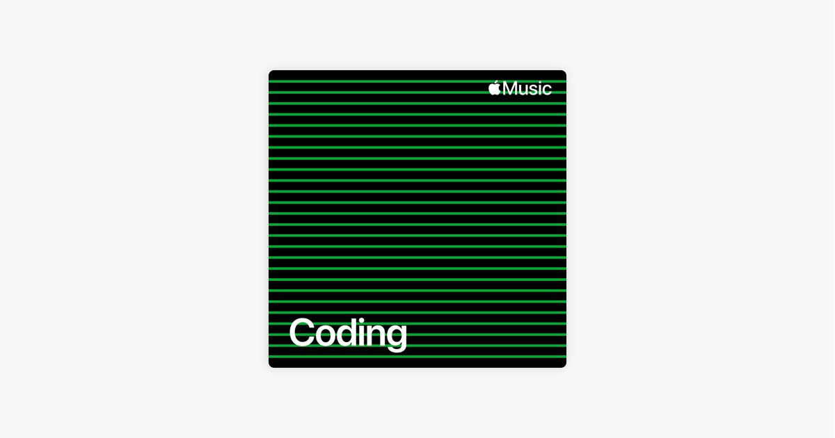 ‎Coding - Playlist - Apple Music