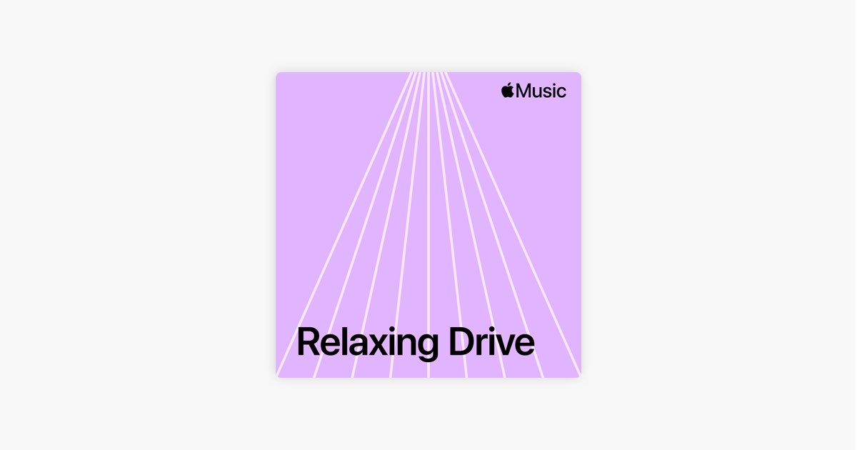 ‎开车好时光 歌单 Apple Music