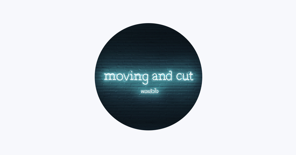 ‎Moving and Cut - Apple Music