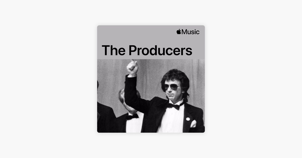‎Phil Spector: The Producers - Playlist - Apple Music