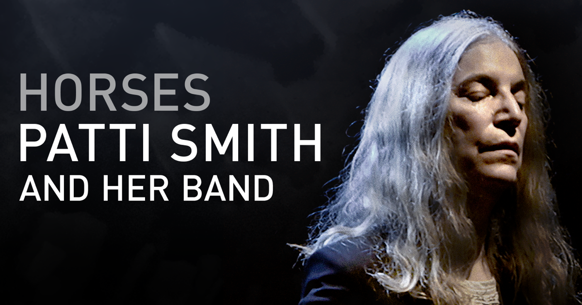 ‎Horses: Patti Smith and Her Band en Apple Music