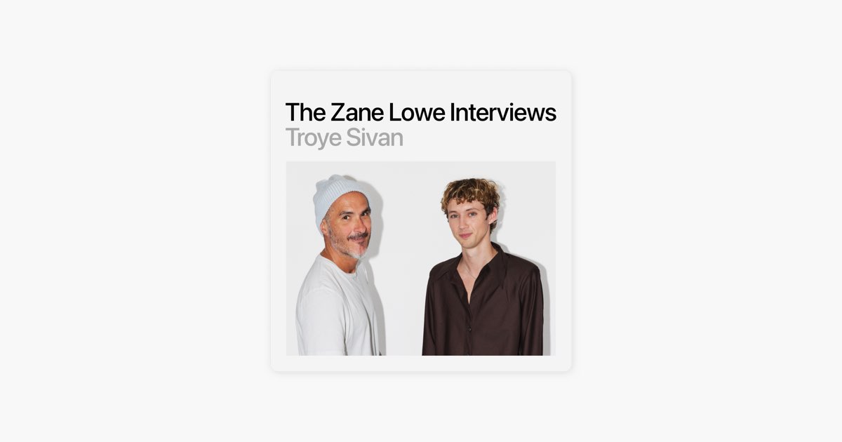 ‎Troye Sivan: The Zane Lowe Interview - Playlist - Apple Music