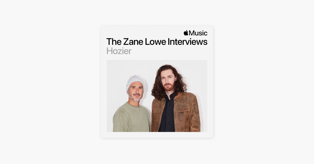 ‎Hozier: The Zane Lowe Interview - Playlist - Apple Music