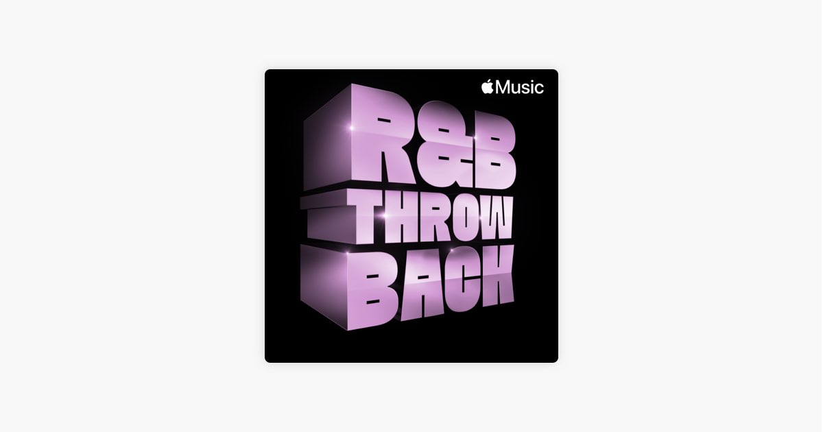 ‎randb 热歌重温 歌单 Apple Music