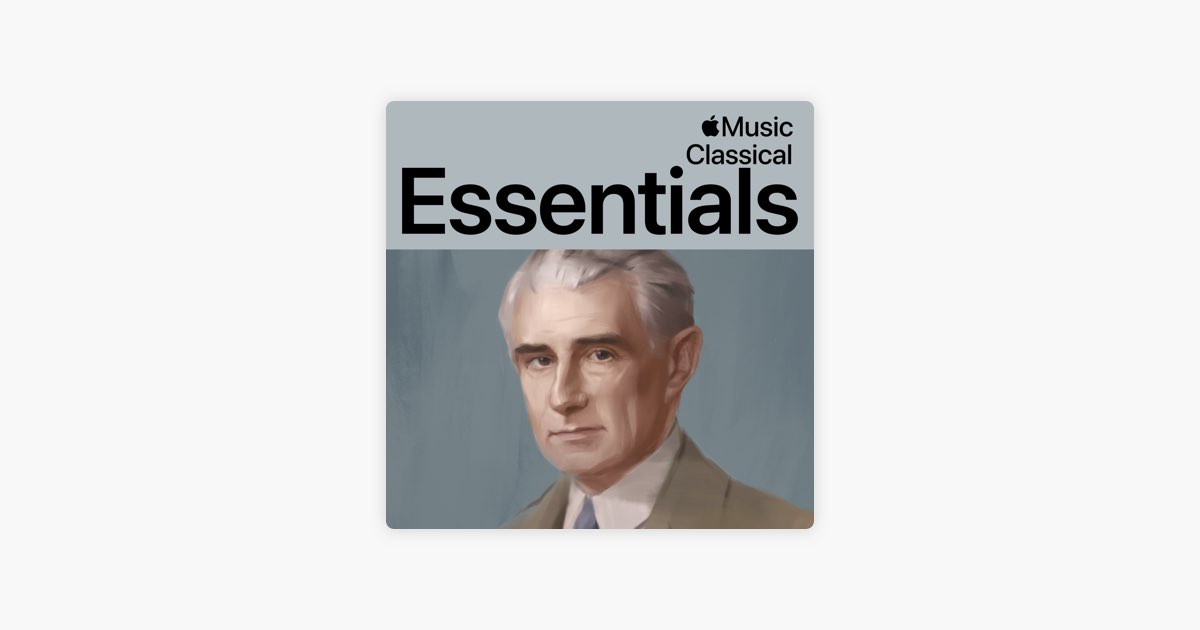 ‎莫里斯·拉威尔代表作 歌单 Apple Music