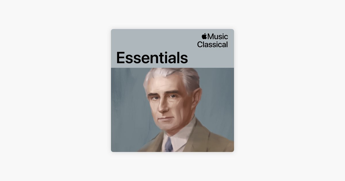‎Maurice Ravel Essentials - Playlist - Apple Music