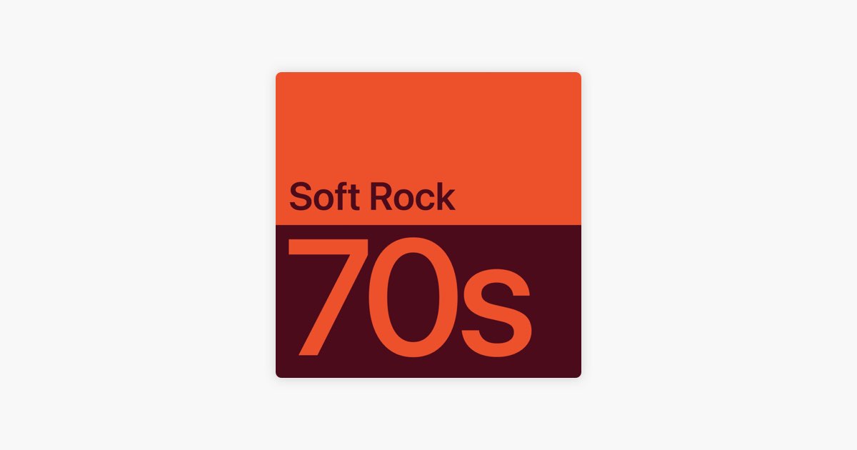 70s Soft Rock Essentials - Playlist - Apple Music